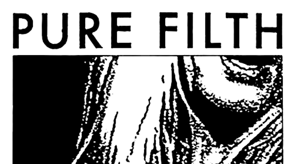 PURE FILTH - Book Review - Deaf Sparrow | Deaf Sparrow