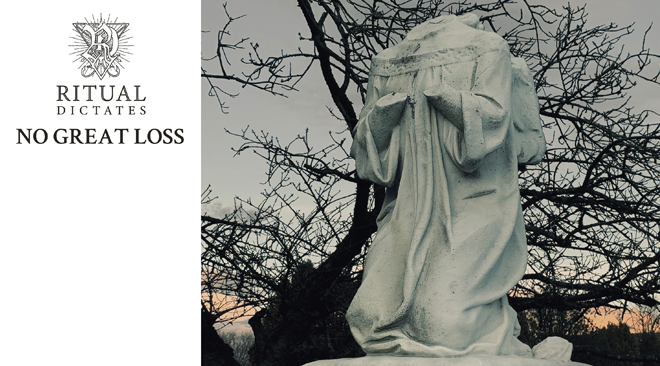 Ritual Dictates - No Great Loss (Epic Post-Goth Power Metal) - Deaf ...