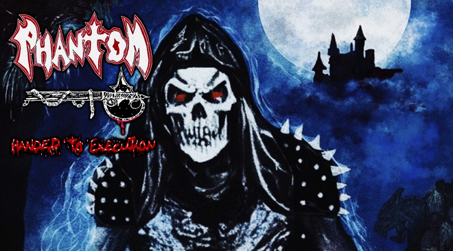 Phantom - Handed to Execution (Neck-Wrecking Witch Metal) - Deaf Sparrow | Deaf Sparrow