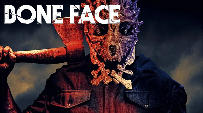 Bone Face (Self-Reflective Indie Slasher) - Deaf Sparrow | Deaf Sparrow